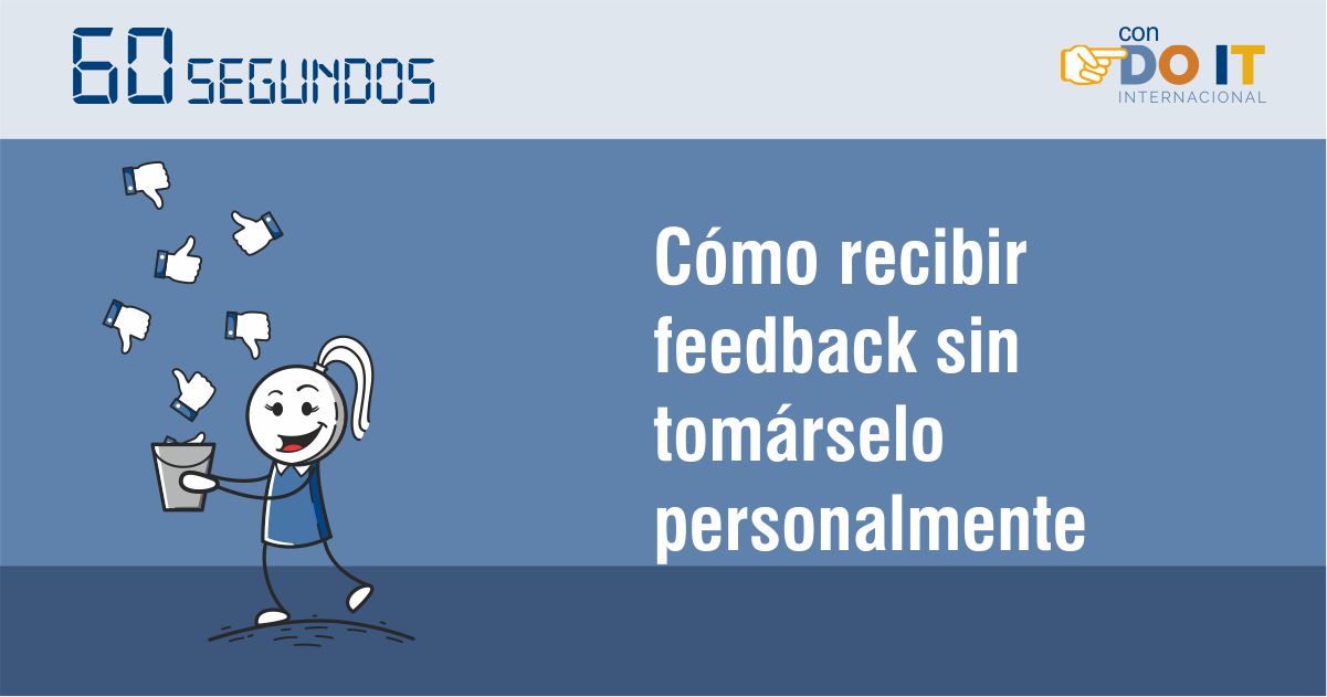 Cómo recibir feedback sin tomártelo personalmente