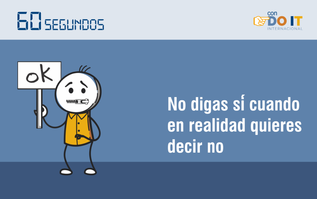 No digas “sí” cuando en realidad quieres decir “no”