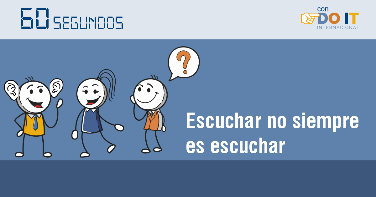 Escuchar no siempre es escuchar
